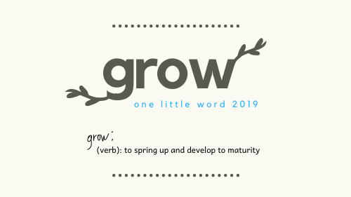 Grow | One Little Word | Cuddles and Crumbs